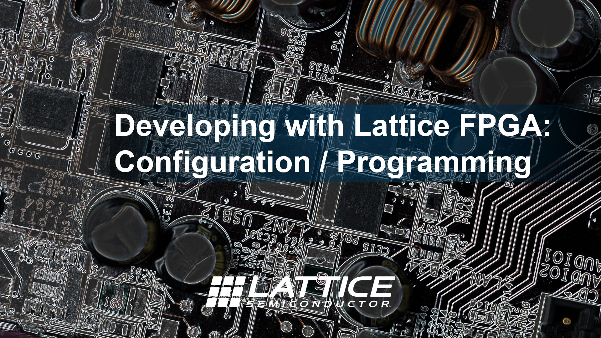 Developing With Lattice Fpga Configurationprogramming Lattice Insights 